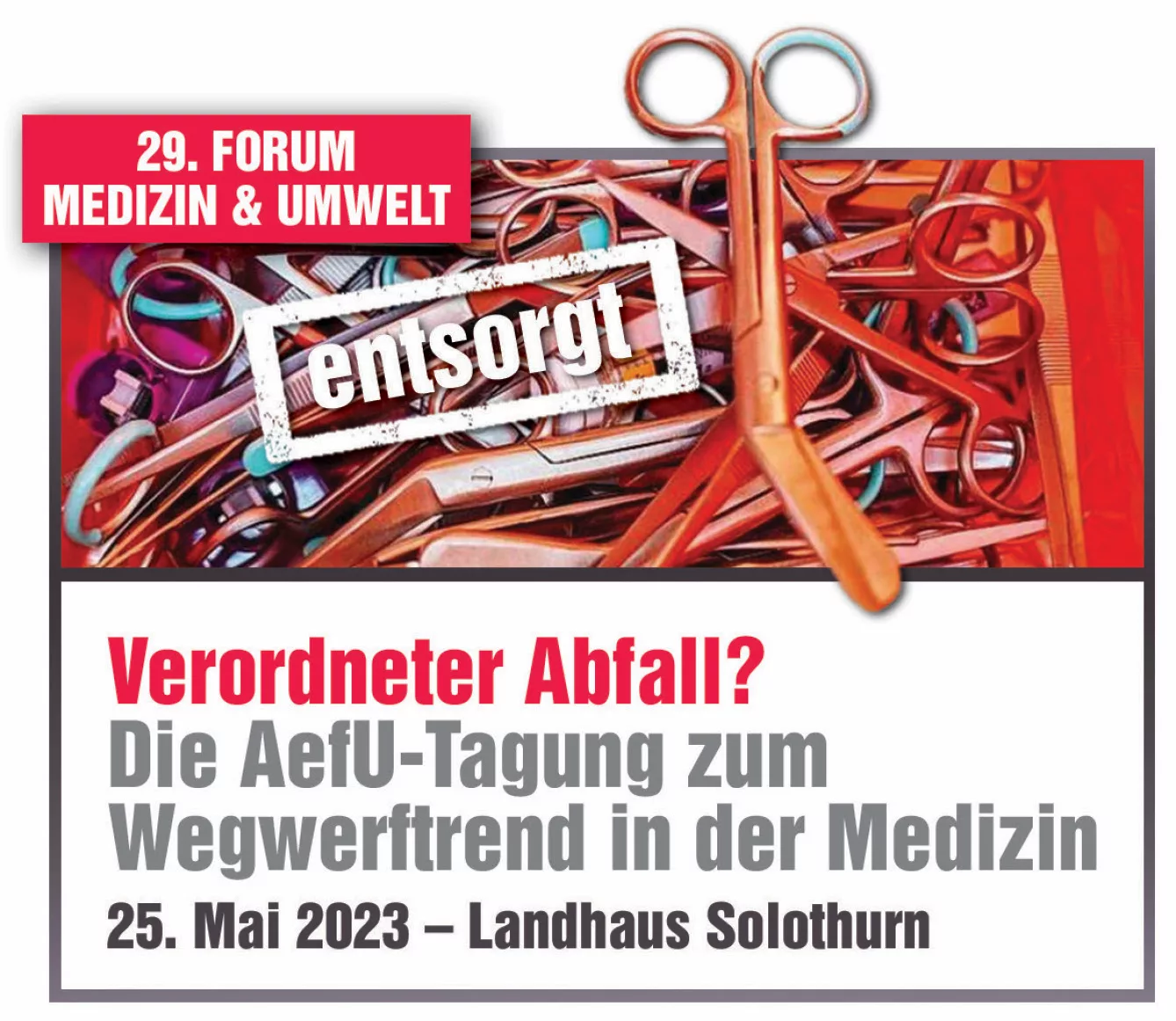 Verordneter Abfall? Die AefU-Tagung zum Wegwerftrend in der Medizin ...